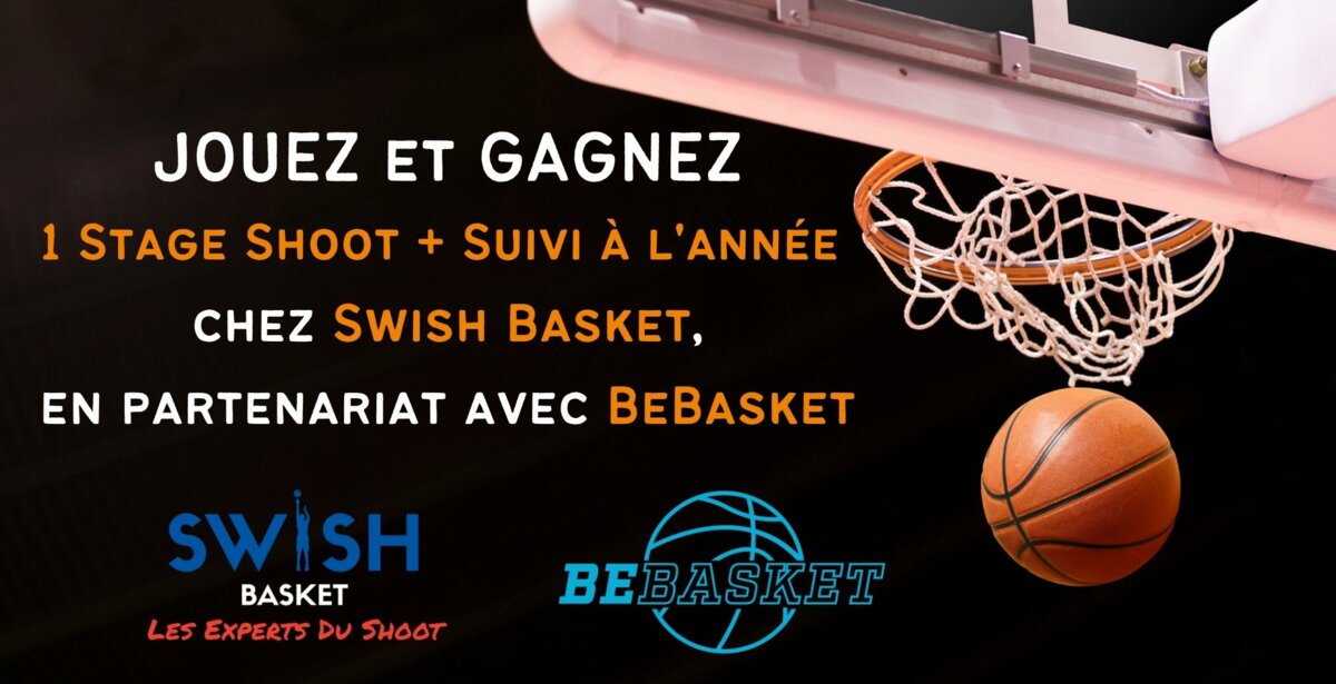 Gagnez deux stages "Shoot" de Swish Basket d'une valeur de 2 300 ...