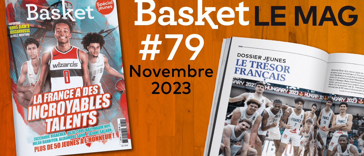 Les incroyables talents du basket français : un nouveau "Basket Le Mag ...